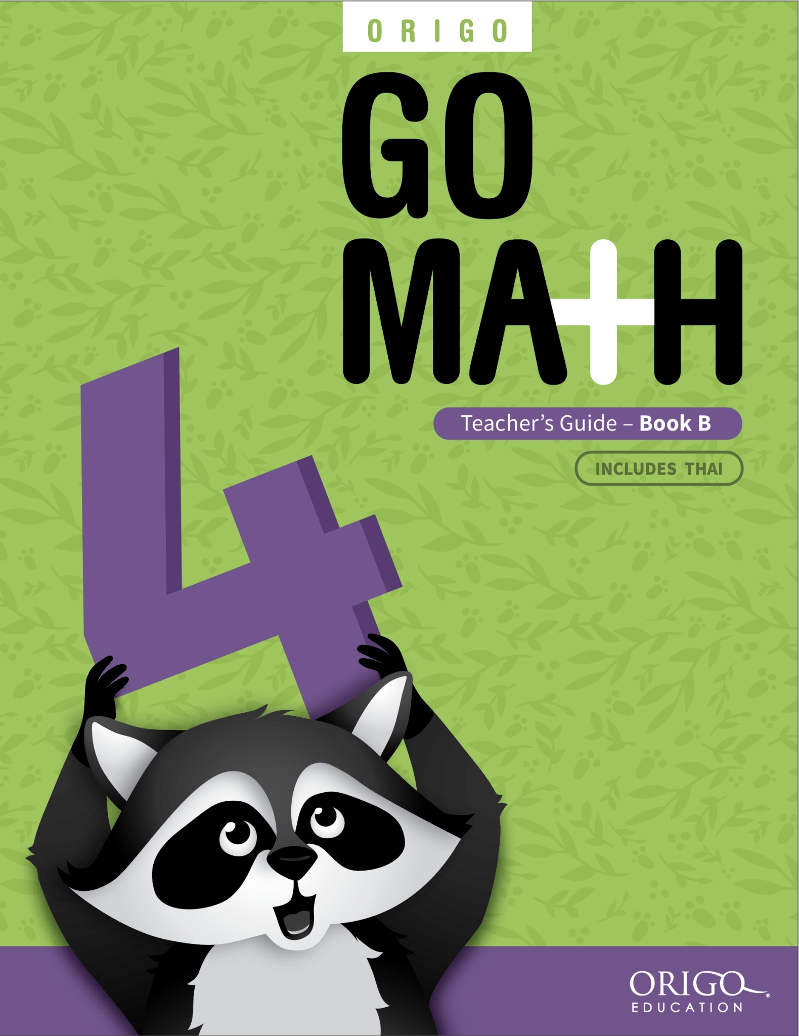 ORIGO GO Math Grade 4 – Book B Teacher’guide TH&EN - ORIGO Education